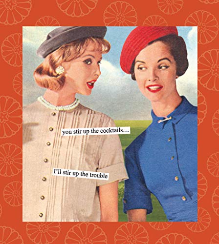 Anne Taintor 2021 Engagement Calendar: (Funny Woman Calendar, Weekly Planner with Vintage Ads and Funny Captions)