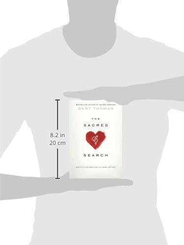 The Sacred Search: What If It's Not about Who You Marry, But Why?