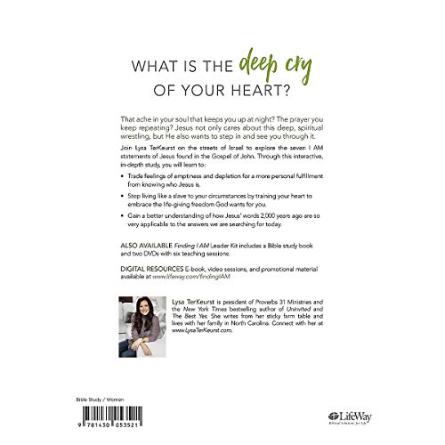 Finding I AM: How Jesus Fully Satisfies the Cry of Your Heart - Bible Study Book