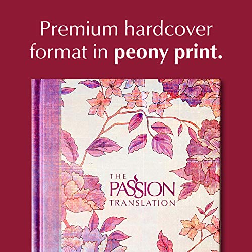 The Passion Translation New Testament, Peony (2nd Edition, Hardcover) β In-Depth Bible with Psalms, Proverbs, and Song of Songs, Makes a Great Gift for Confirmation, Holidays, and More