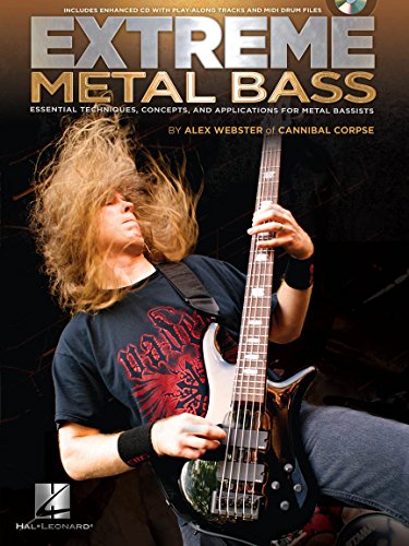 Extreme Metal Bass: Essential Techniques, Concepts, and Applications for Metal Bassists