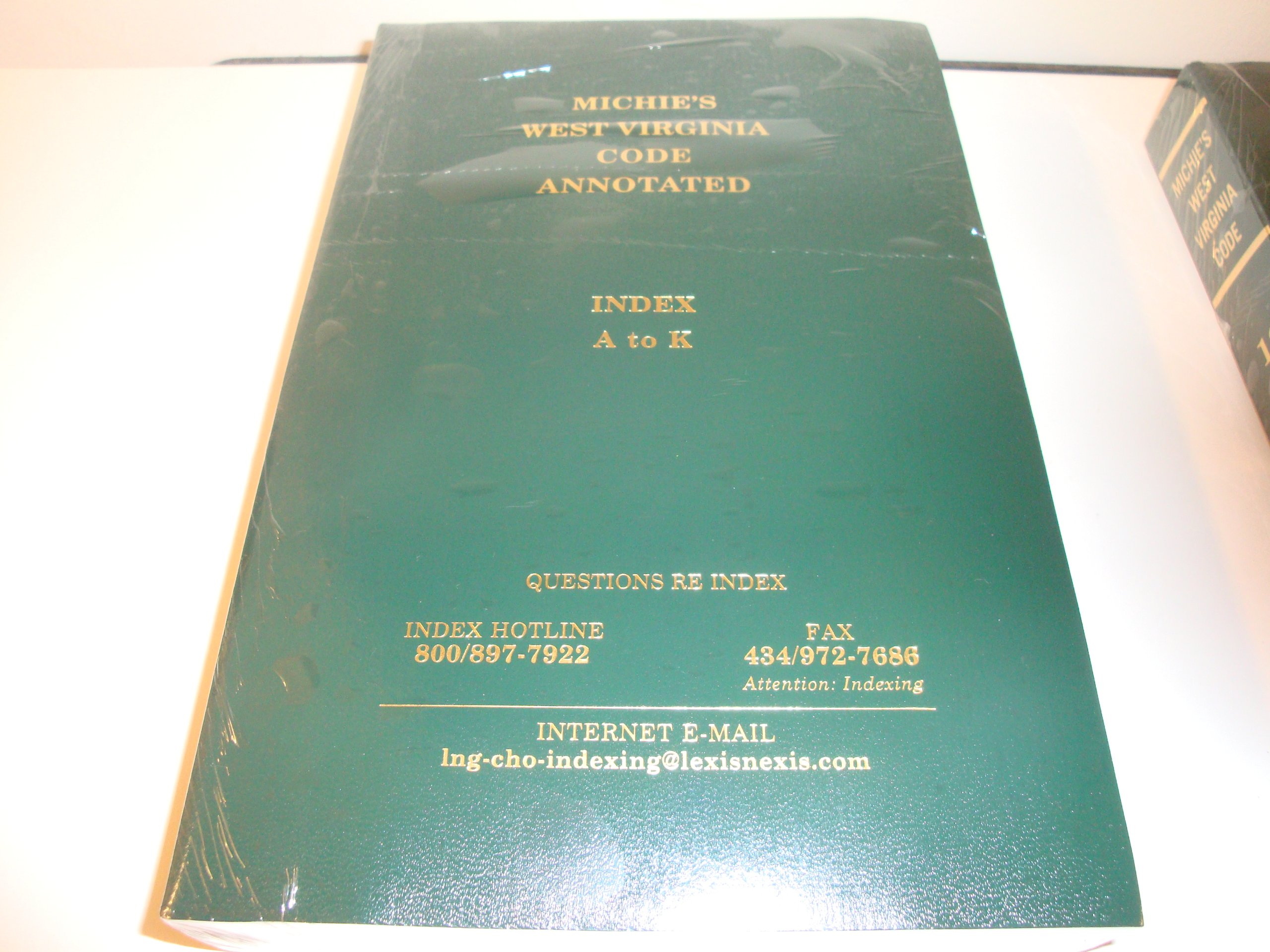 Michie's West Virginia Code Annotated Index, A to K & L to Z-Code of State Rules Index (Two Volumes Set, Index A to K (Volume 18) and Index L to Z-Code of State Rules Index (Volume 19))