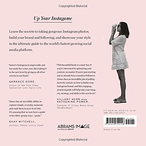 Capture Your Style: Transform Your Instagram Photos, Showcase Your Life, and Build the Ultimate Platform