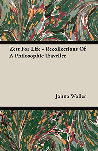Zest for Life: Recollections of a Philosophic Traveller