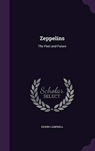 Zeppelins: The Past and Future