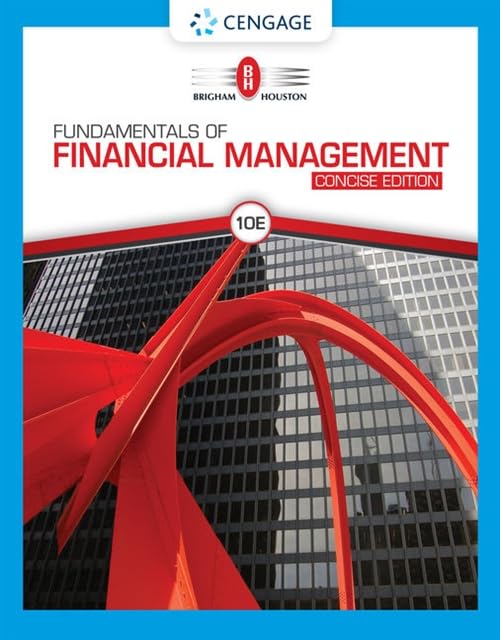 Fundamentals of Financial Management, Concise Edition (MindTap Course List)
