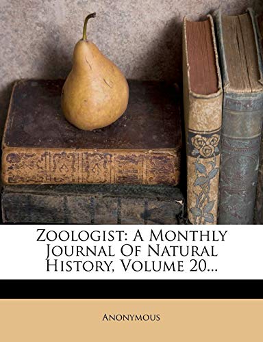 Zoologist: A Monthly Journal Of Natural History, Volume 20...