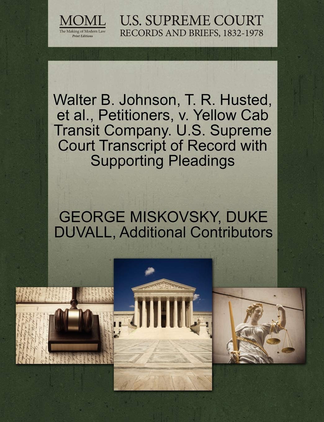 Walter B. Johnson, T. R. Husted, et al., Petitioners, v. Yellow Cab Transit Company. U.S. Supreme Court Transcript of Record with Supporting Pleadings