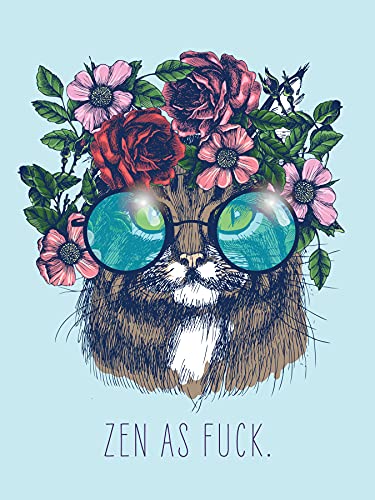 Zen as F*ck Posters: 18 Designs to Inspire the Sh*t Out of You
