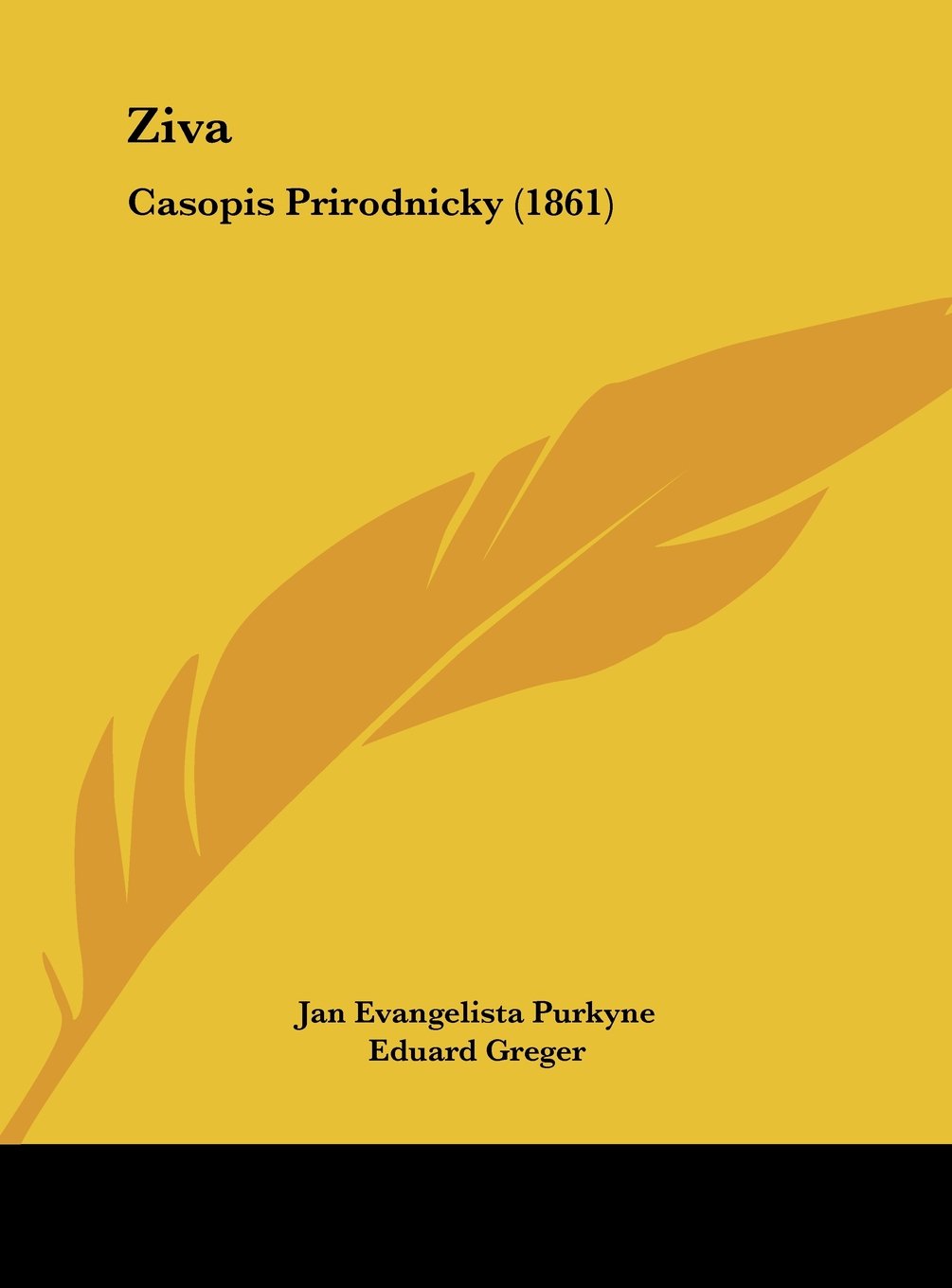 Ziva: Casopis Prirodnicky (1861) (Chinese Edition)
