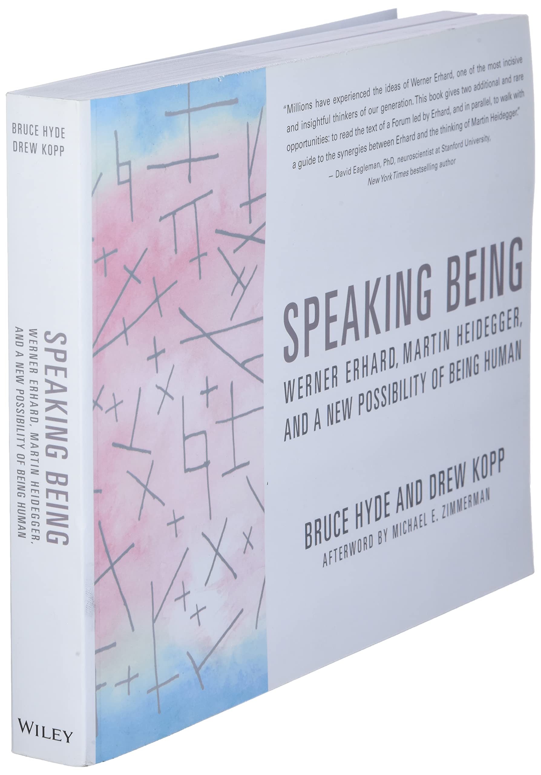 Speaking Being: Werner Erhard, Martin Heidegger, and a New Possibility of Being Human