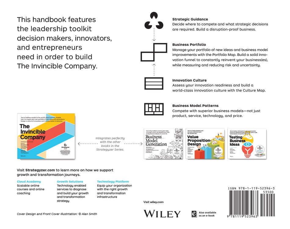 The Invincible Company: How to Constantly Reinvent Your Organization with Inspiration From the World's Best Business Models (The Strategyzer Series)