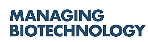 Managing Biotechnology: From Science to Market in the Digital Age