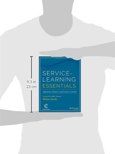 Service-Learning Essentials: Questions, Answers, and Lessons Learned (Jossey-bass Higher and Adult Education Series)