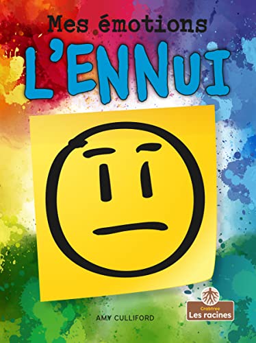 L'ennui (Bored) (Mes émotions (My Emotions)) (French Edition)