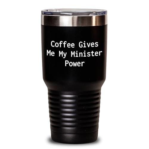 Funny Coffee Lovers Gifts for Minister - 'Coffee Gives Me My Minister Power' Tumbler, Black, 20oz or 30oz, Stainless Steel/Powder Coating, Gifts from Mom on Mother's Day