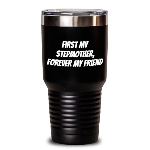 Funny Stepmother Gifts: 'First My Stepmother, Forever My Friend' Tumbler for Her - 20oz/30oz Stainless Steel, Perfect for Mother's Day