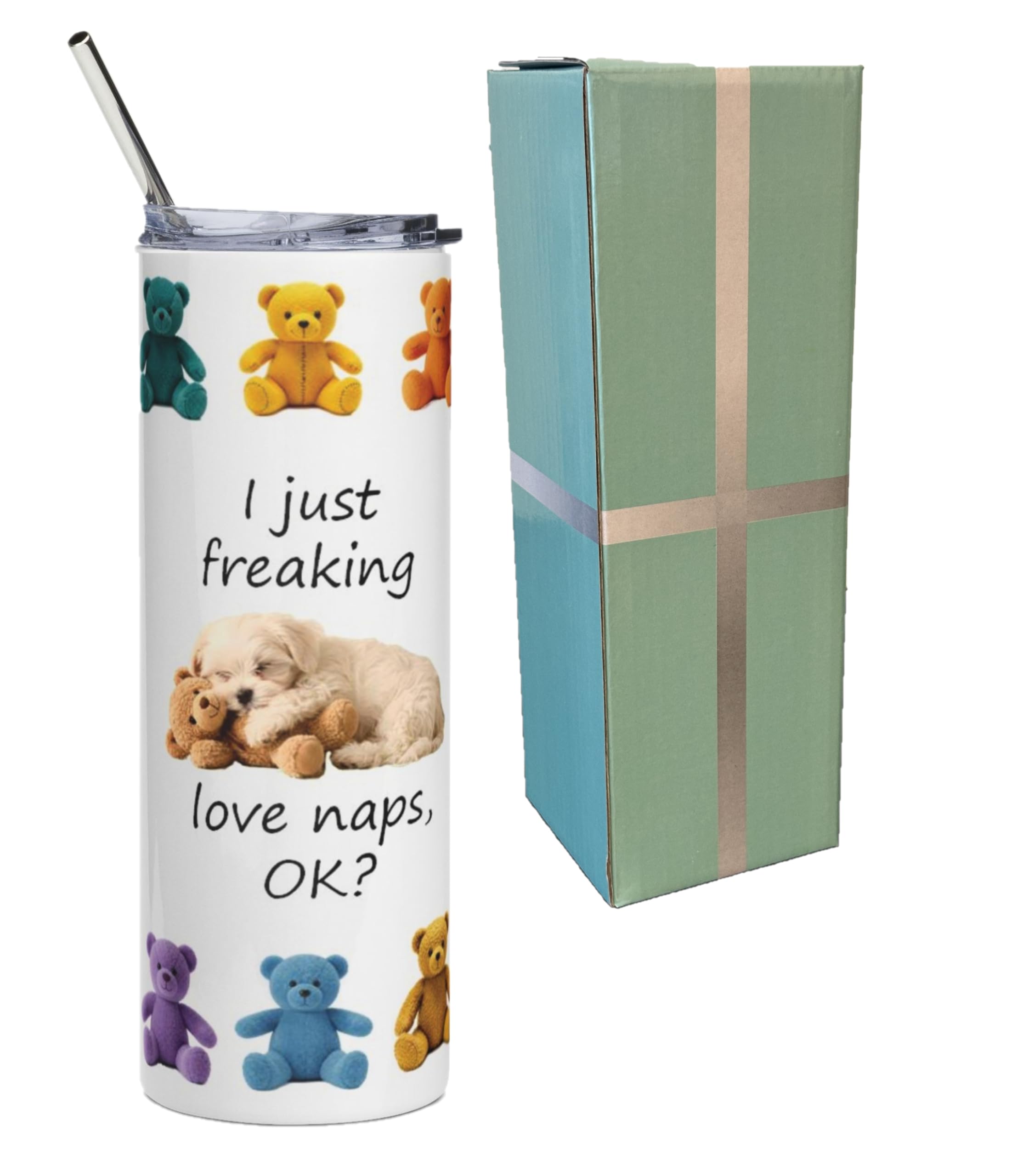 20 oz Tumber I Just Freaking Love Naps OK? - Maltese Puppy- Funny Gift for Dog Lovers; For Birthday, Mother's Day or Christmas.