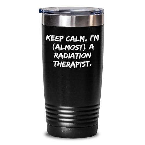 Radiation Therapist Gifts, Keep Calm, I'm (almost) A Radiation Therapist. - Funny Mom's Day Gift for Radiation Therapist Friends from Family