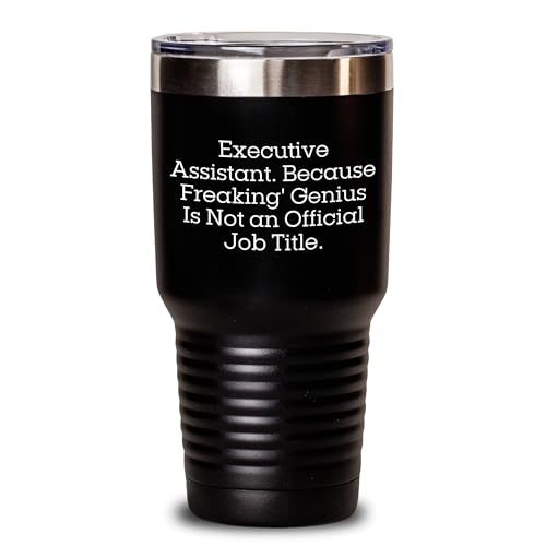 Gifts from Friends for Executive Assistant - Funny Quote on Tumbler - Mother's Day Unique Gifts from Coworkers