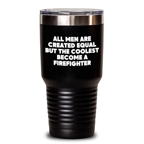 Firefighter Gifts for Mom, Funny All Men Are Created Equal But The Coolest Become A Firefighter Tumbler, Mother's Day Unique Gifts from Men
