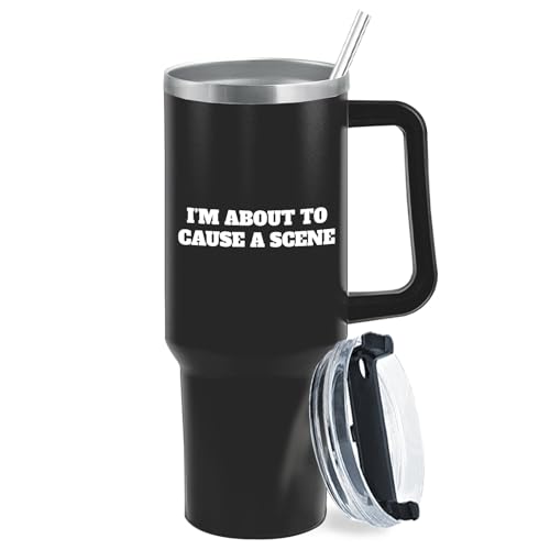 40 oz Tumbler with Handle I’m About To Cause A Scene Tumbler with Lid and Straw Insulated Tumbler Stainless Steel Tumblers Funny Gifts for Men