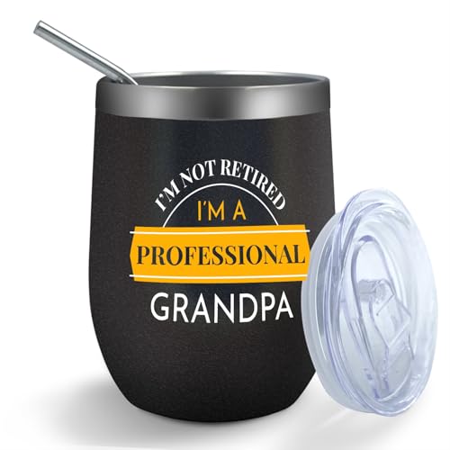 I'm Not Retired I'm A Professional Grandpa Tumbler With Lid And Straw For College