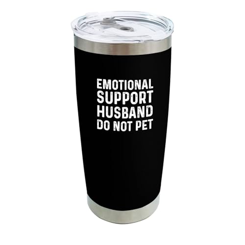 liabiliies Emotional Support Husband Do Not Pet Tumbler Coffee Tumblers 20 oz Tumbler with Lid and Straw Insulated Tumblers Stainless Steel Tumbler
