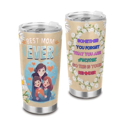 Insulated Stainless Steel 20oz Tumbler With Lid - Best Mom Ever- Sentimental Birthday Gift for Mom, Mothers Day Cup For Mother - Easter Gifts for Mama, Mother's Day present for Mommy -