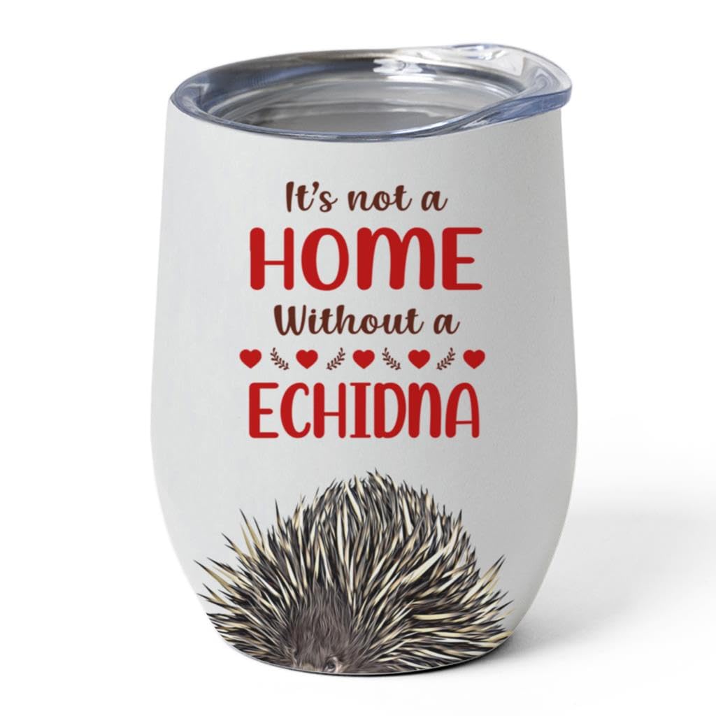 Echidna Wine Tumbler 12oz Stainless Steel Vacuum Insulated Cup With Lid - Its Not A Home Without Cute Animal Peeking Face - Gifts for Echidna Lovers