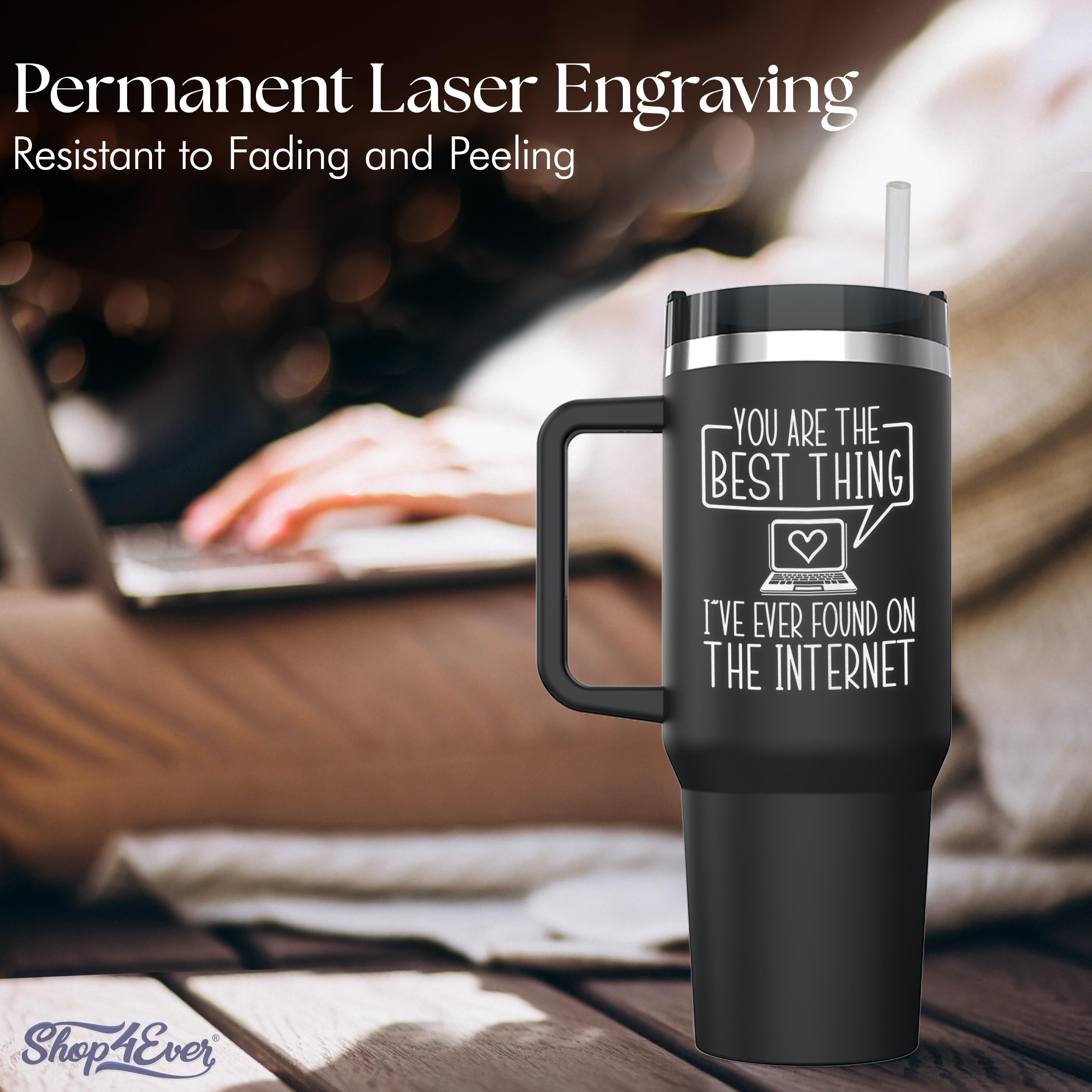 You Are The Best Thing I Ever Found on The Internet Engraved Insulated Stainless Steel Tumbler with Handle, Lid, and Straw 40 oz. Valentine's Day Gift(Black)