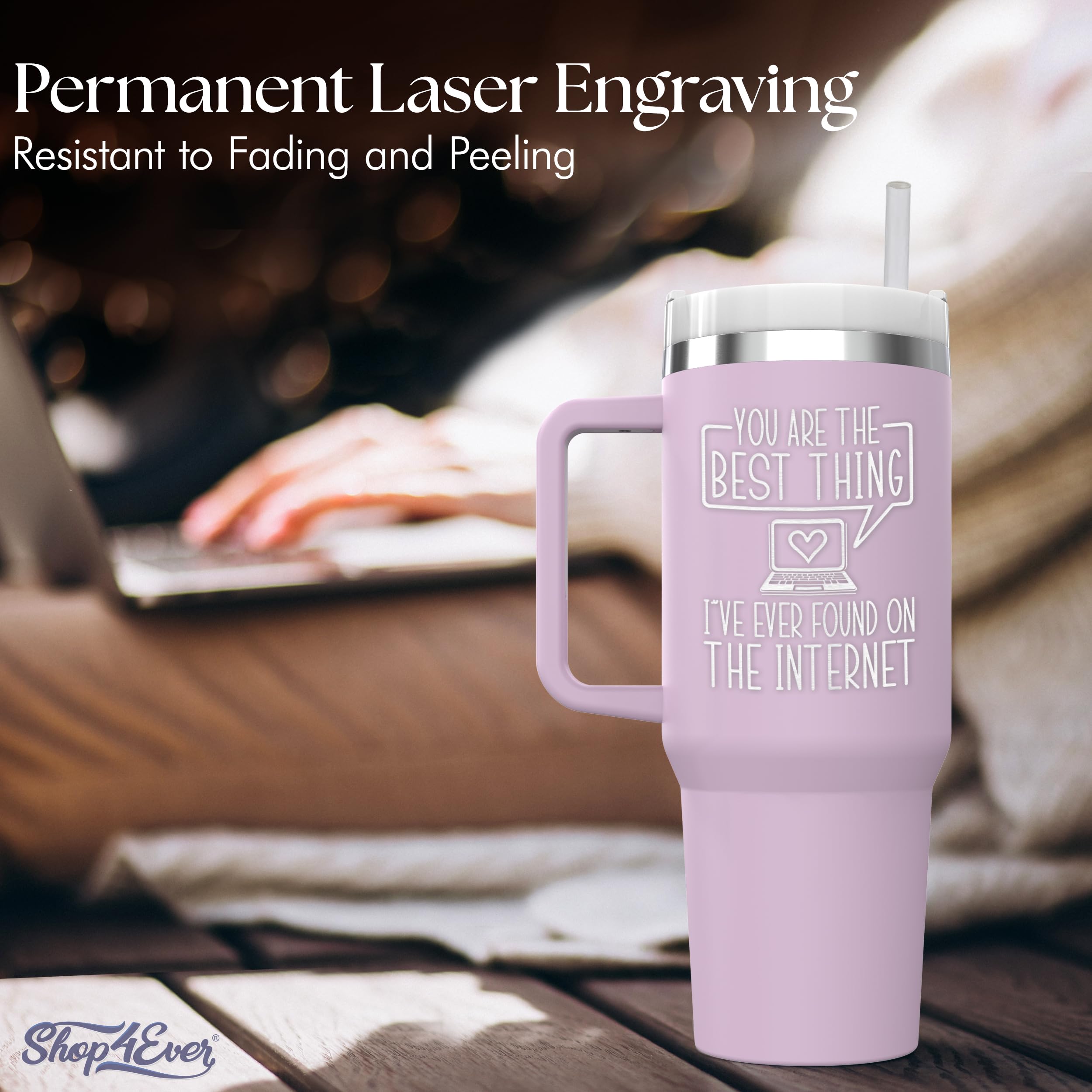 You Are The Best Thing I Ever Found on The Internet Engraved Insulated Stainless Steel Tumbler with Handle, Lid, and Straw 40 oz. Valentine's Day Gift (Lavender)